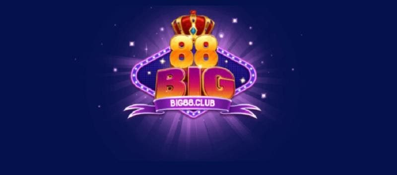 Big88 Club - Sân chơi đẳng cấp mang tầm vóc quốc tế